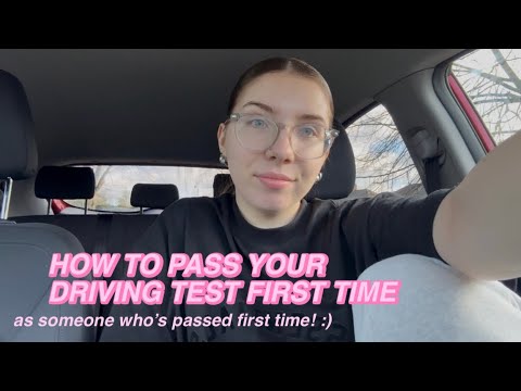HOW TO PASS YOUR DRIVING TEST FIRST TIME | how i passed, top tips and ...