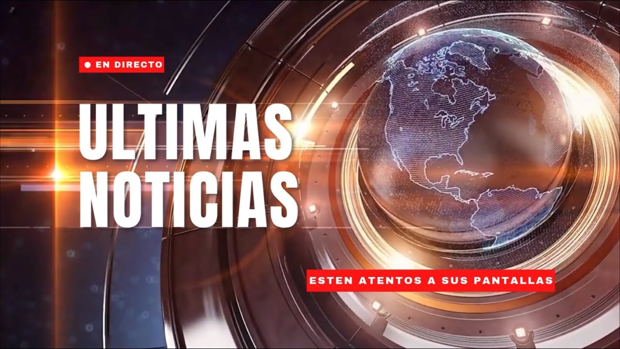 Últimas Noticias - YouTube