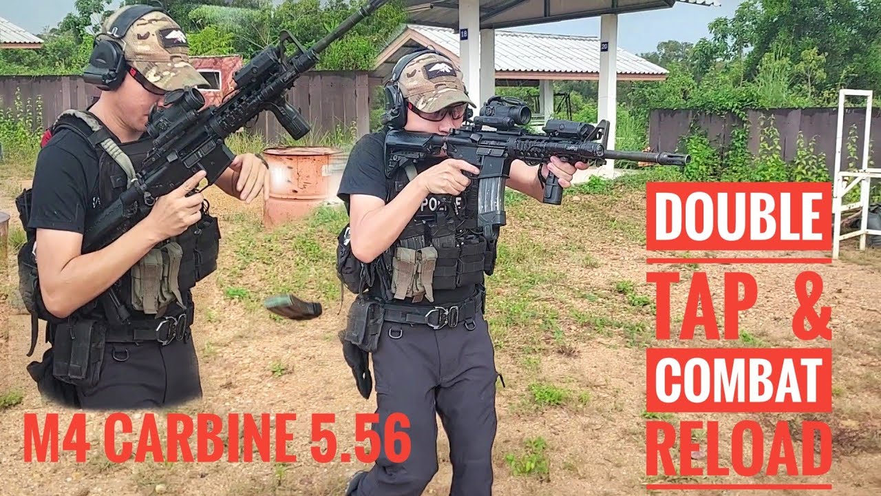 M4 CARBINE 5.56 DOUBLE TAP & COMBAT RELOAD 🇹🇭 - YouTube