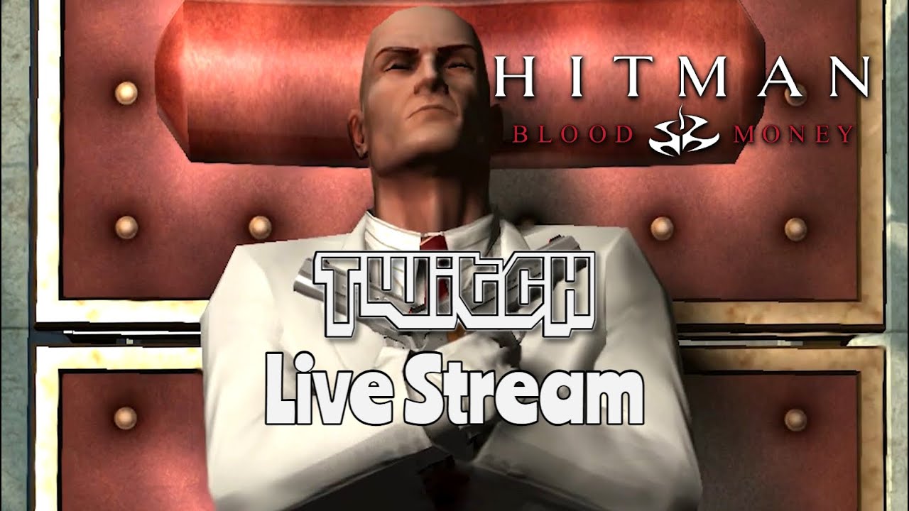 Hitman: Blood Money Live Stream - YouTube