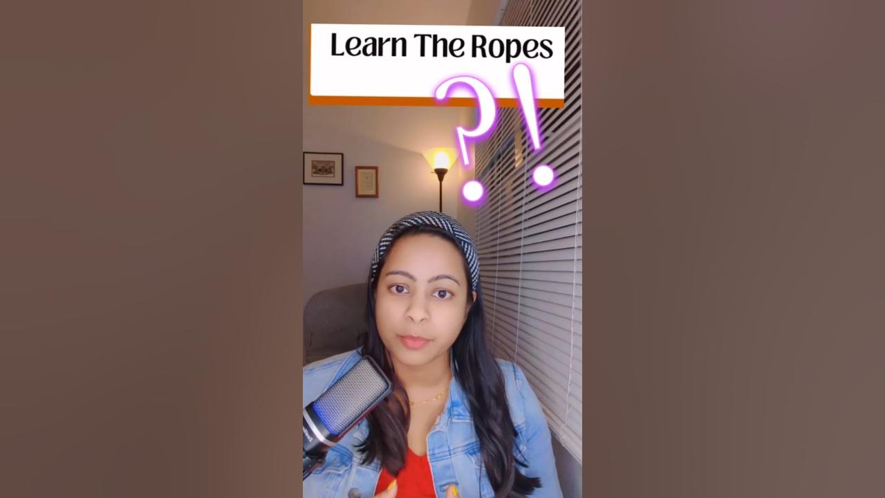 learn the ropes| Idiom #learnenglish #idioms #shorts #spokenenglish # ...