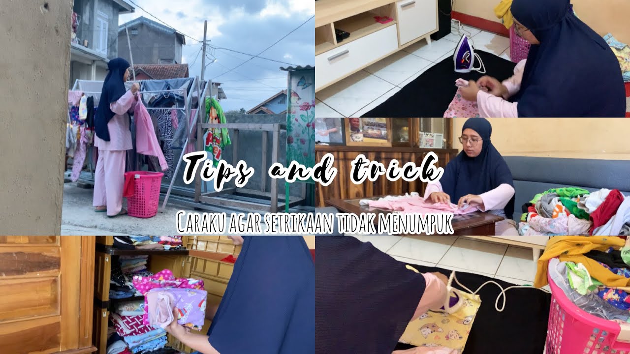 CARA AGAR SETRIKAAN TIDAK MENUMPUK || TIPS MENYETRIKA LEBIH CEPAT DAN ...