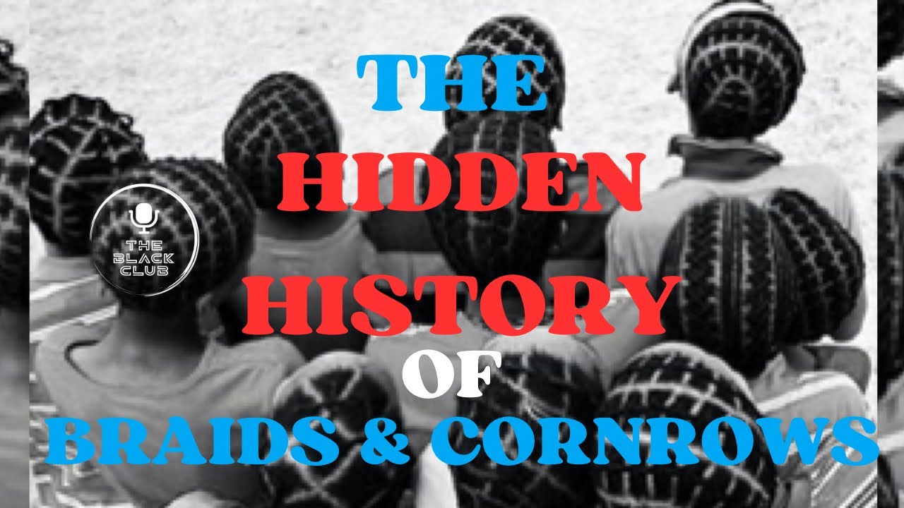 The History of Braids & Cornrows - YouTube