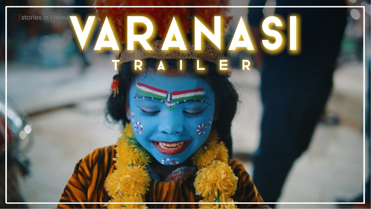 VARANASI - Cinematic Trailer | Ayan Banerjee - YouTube