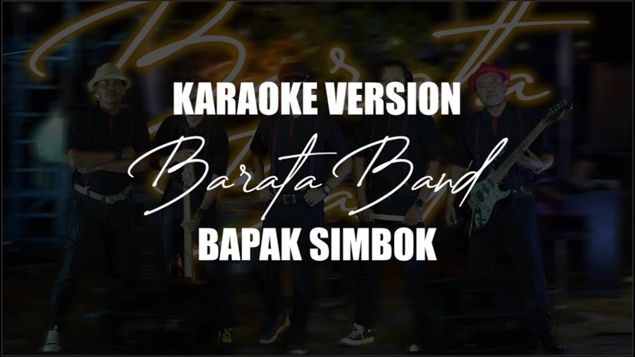 Barata Music - BAPAK SIMBOK (OFFICIAL KARAOKE VIDEO) - YouTube