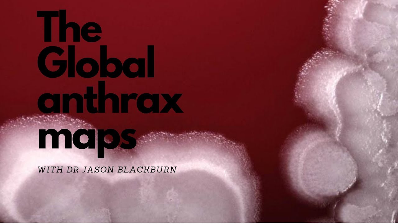 Global anthrax maps with Jason Blackburn, PhD - YouTube