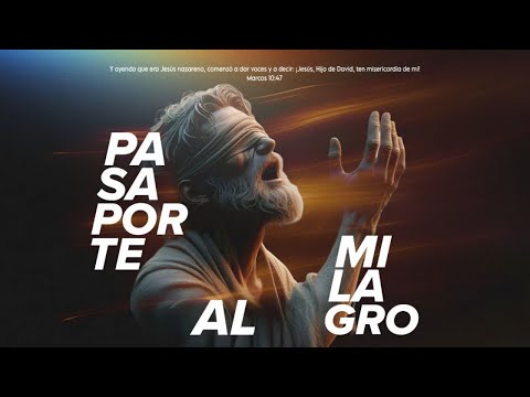 IglesiaETP, Abril 12 / 2026 - 6:50 PM - Pasaporte al milagro