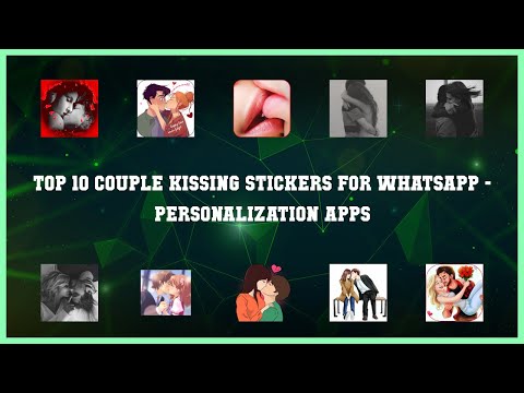 Top 10 Couple Kissing Stickers For Whatsapp Android Apps