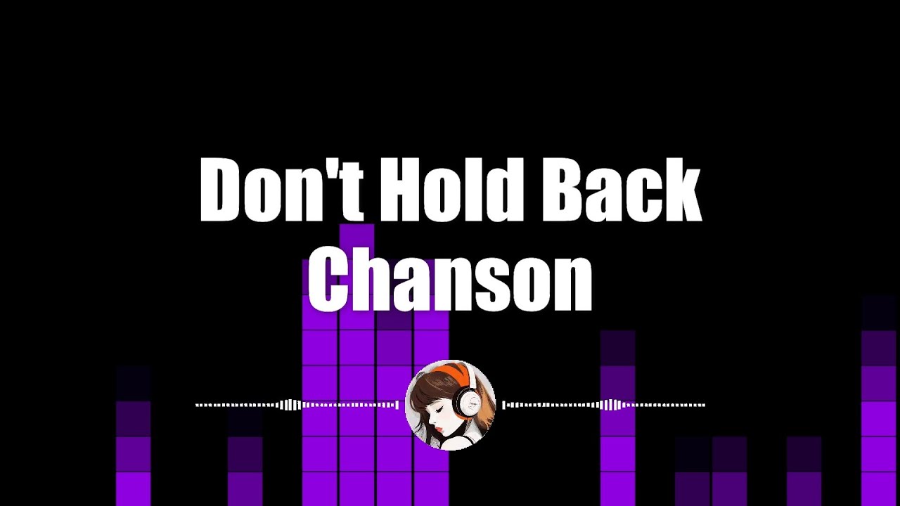 Chanson - Don't Hold Back (Short Version) | Requested - YouTube