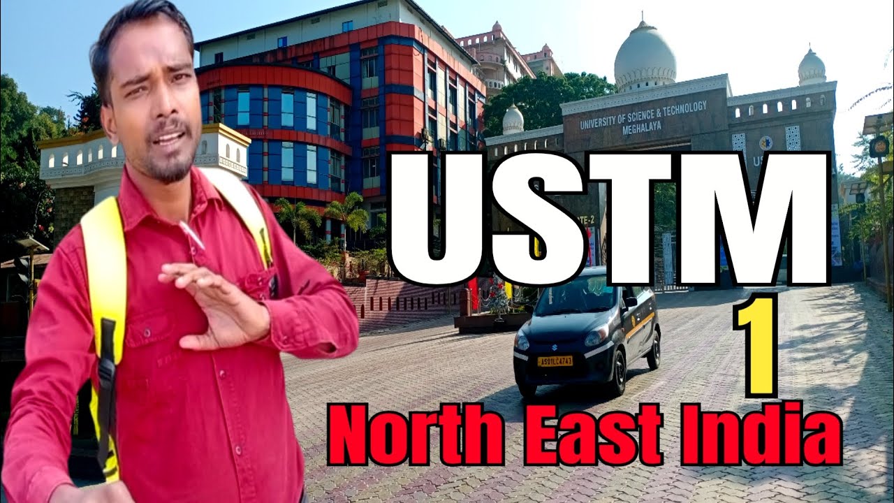 USTM / University of Science & Technology Meghalaya / North East First ...