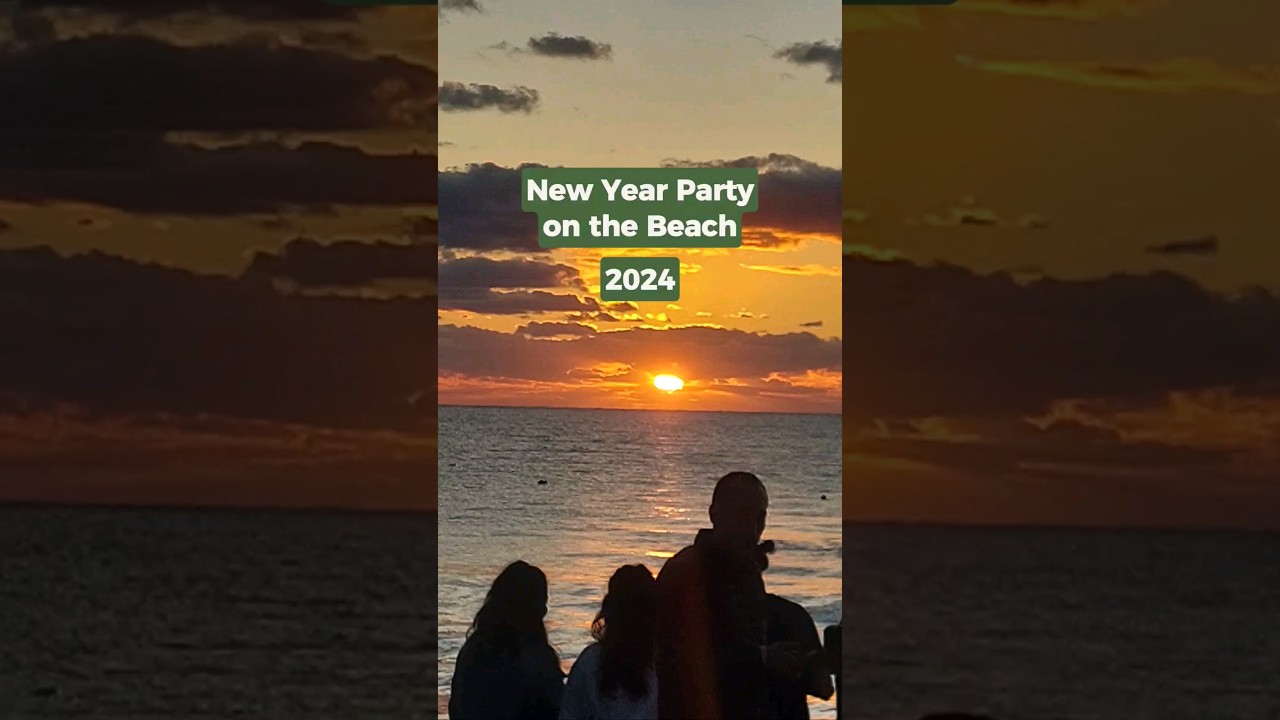 New Year After Party on the Beach 2024 - Meeting sunrise after the ...