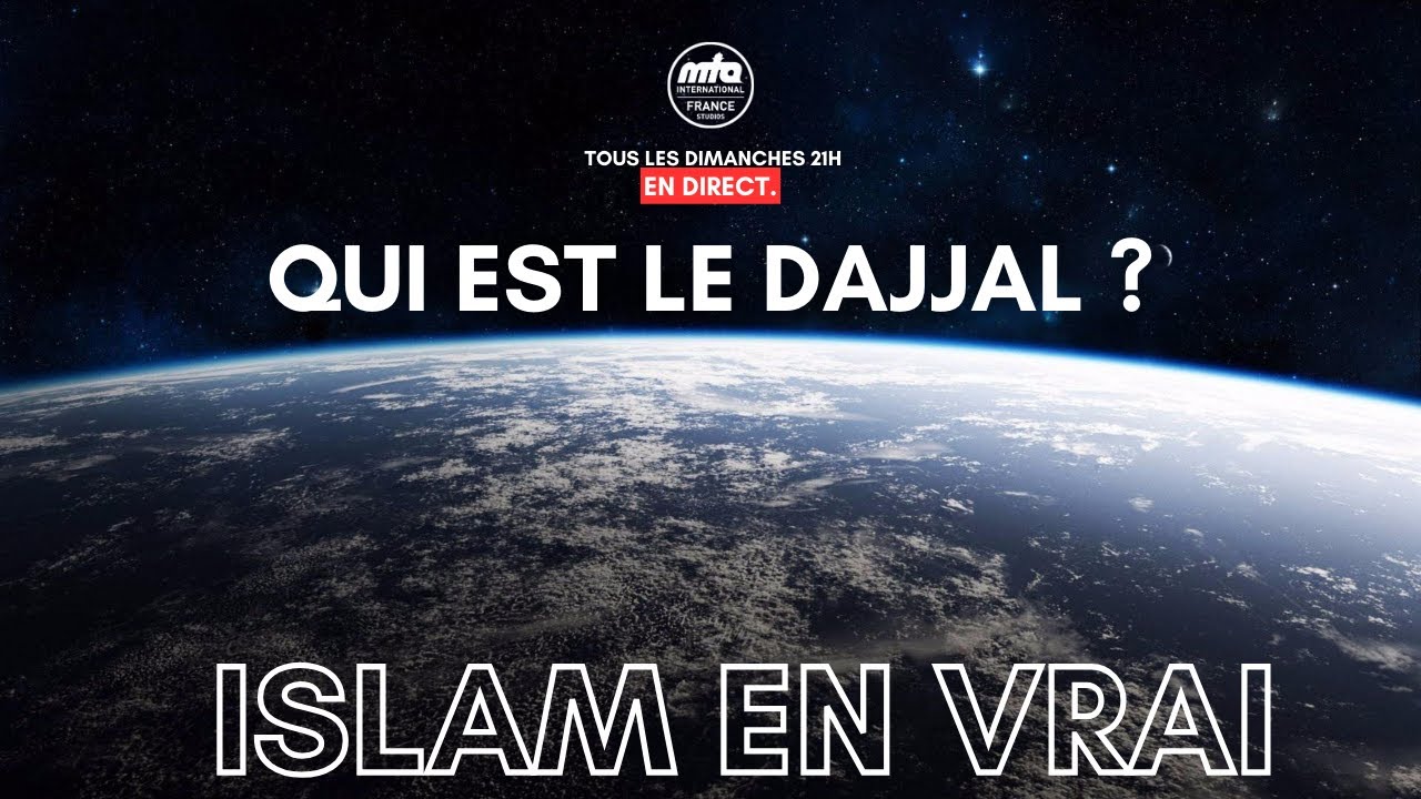 Qui est le Dajjal ? | L'Islam en Vrai - YouTube