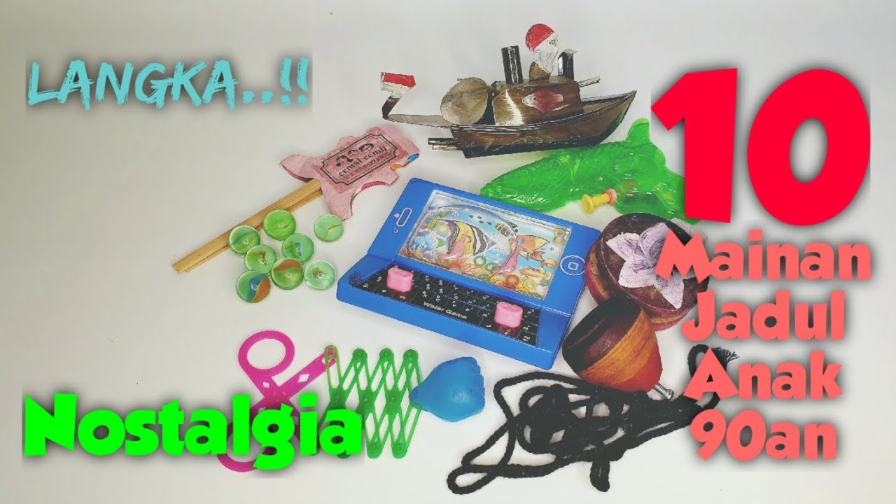 NOSTALGIA - 10 MAINAN JADUL ANAK 90AN - LANGKA..!! - YouTube