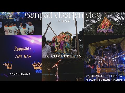 Ganpati visarjan vlog | DJ competition | Mauli VS Annamma | Mauli VS ...