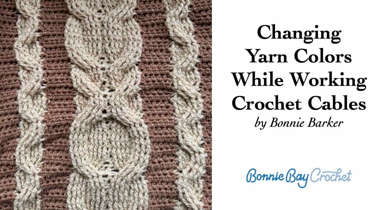 Changing Yarn Colors While Crocheting Cables - YouTube