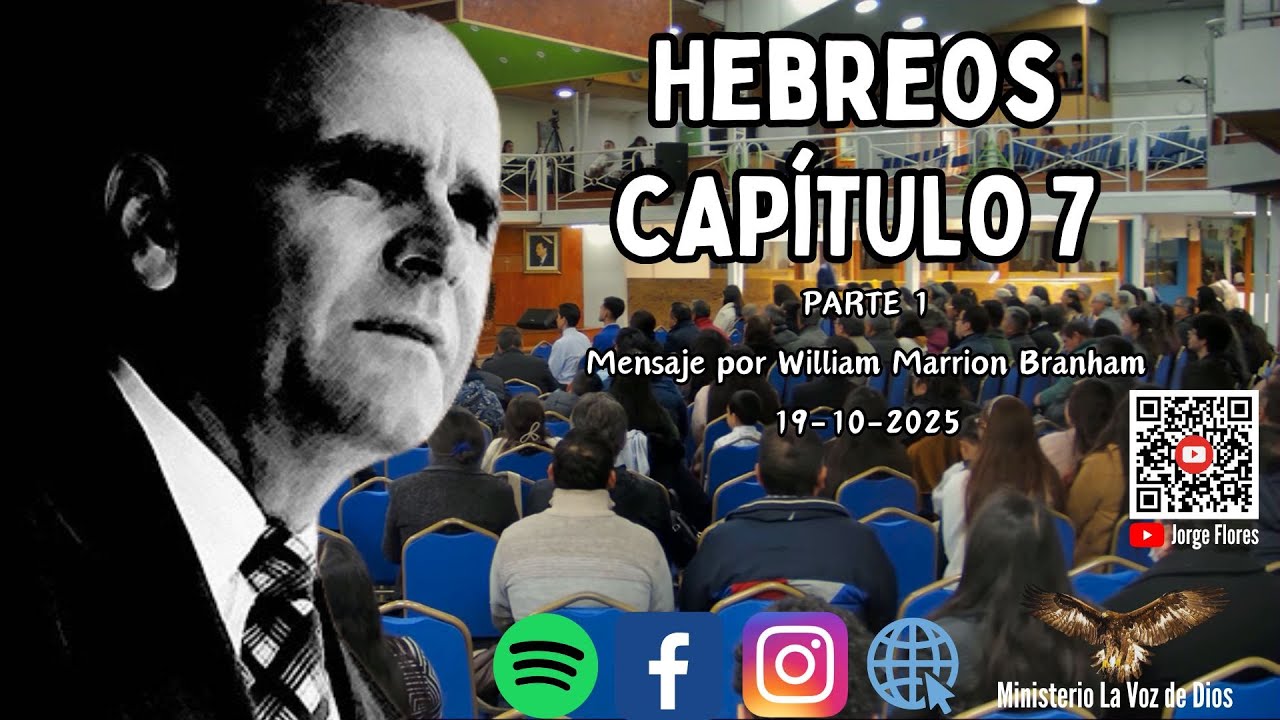 Mensaje "Hebreos Capítulo 7 " Parte 1. Predicado por William M. Branham ...