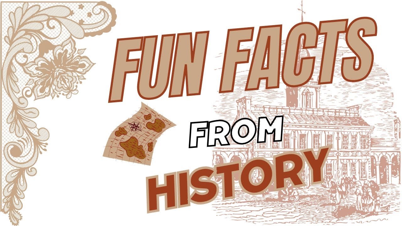 Historic Fun Facts - YouTube