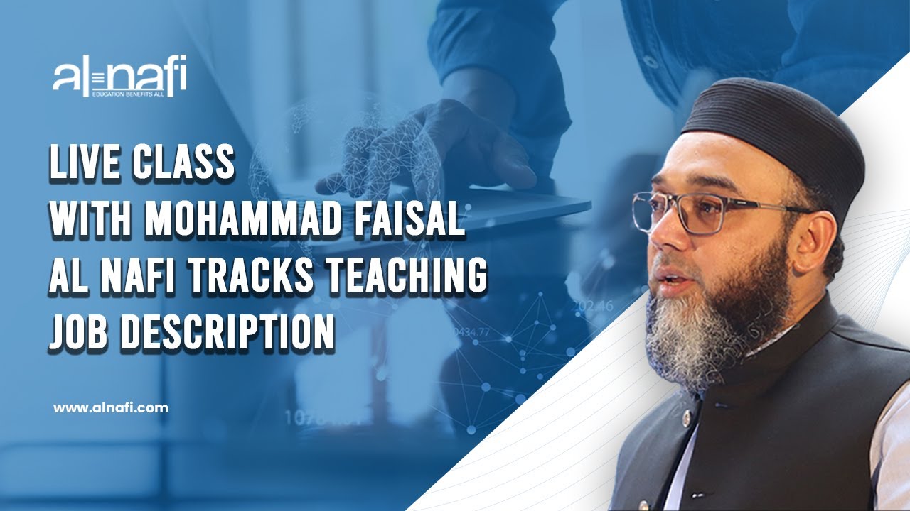 Live class with Mohammad Faisal | Al Nafi tracks teaching job ...