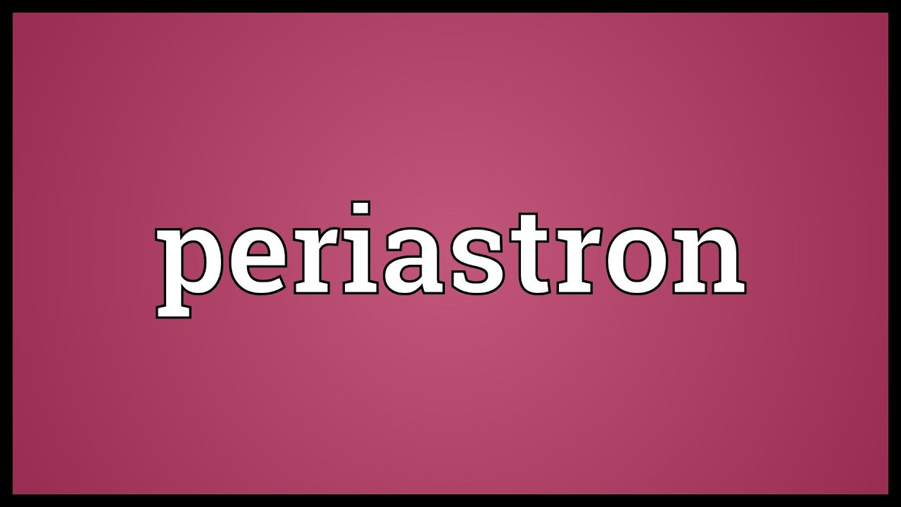 Periastron Meaning - YouTube