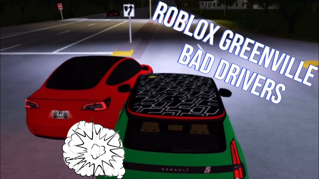 Roblox Greenville crazy drivers(Crazy Drivers On Roblox) - YouTube