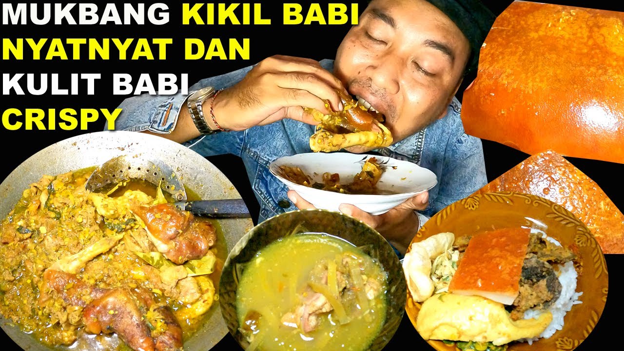MUKBANG KIKIL BABI NYATNYAT DAN KULIT BABI CRISPY DI BABI GULING BU ...