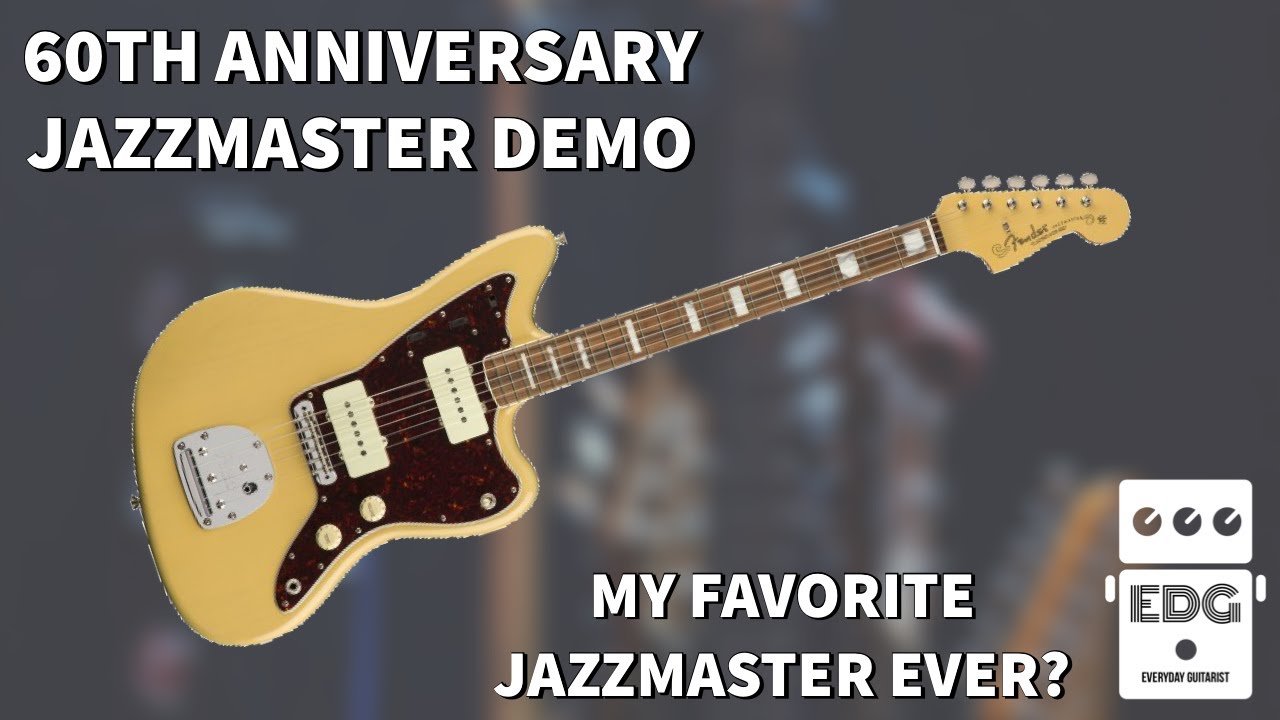 60TH ANNIVERSARY JAZZMASTER DEMO //// EVERYDAY GUITARIST - YouTube