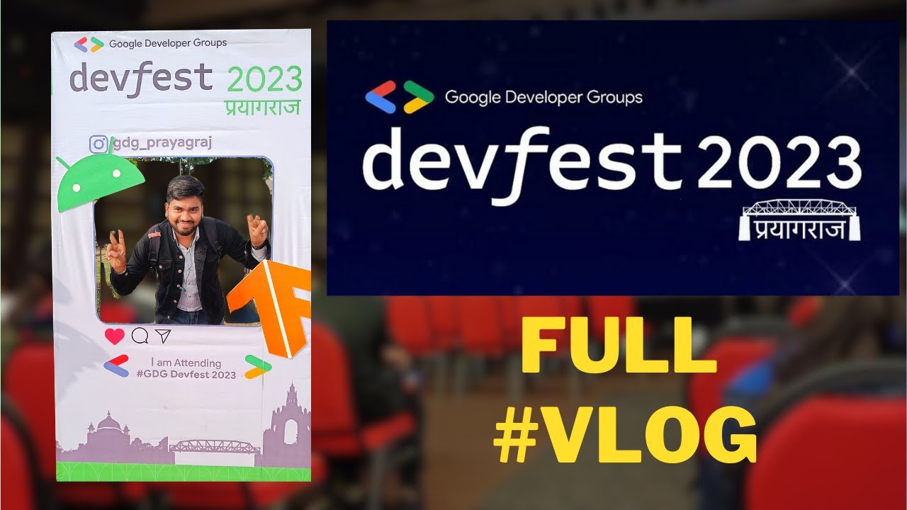 🔥Tech Odyssey Unveiled: GDG Prayagraj Devfest 2023 Adventure with Abhishek Maurya | Yarana Vlogs ...
