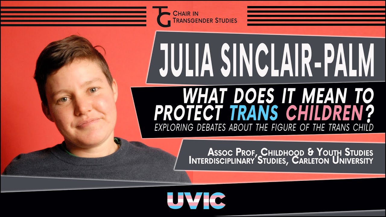Julia Sinclair-Palm: "What does it mean to protect trans children ...
