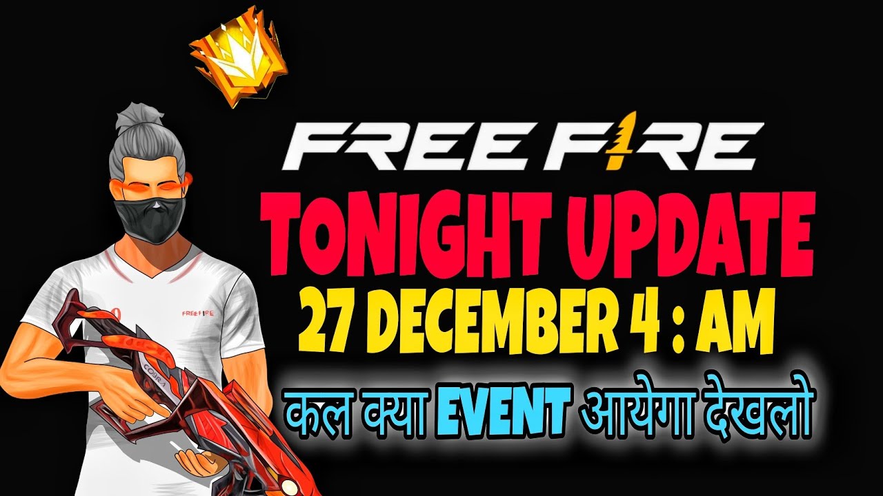 Free Fire Today Tonight Update Video | Free Fire 27 December Tonight ...