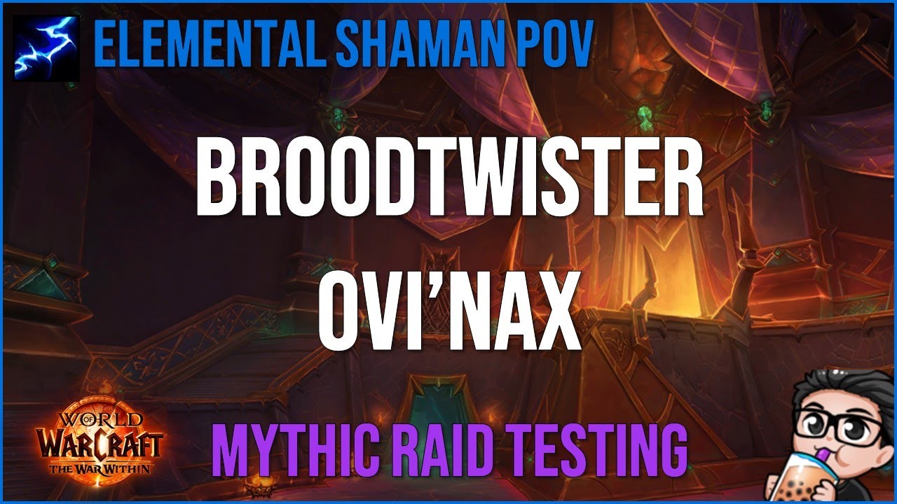 Mythic Broodtwister Ovi'nax | Elemental Shaman POV | Beta Raid Testing ...
