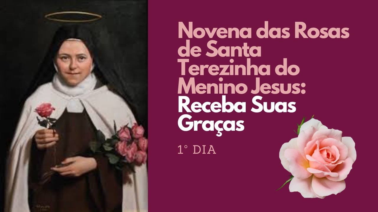Dia 1 | Novena das Rosas de Santa Terezinha do Menino Jesus: Receba ...