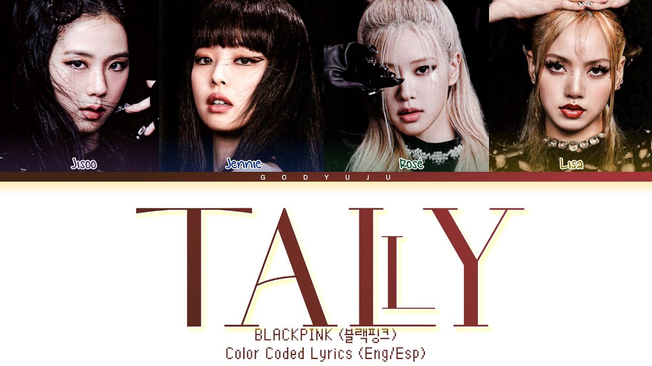 BLACKPINK (블랙 핑크) - 'Tally' Color Coded Lyrics - YouTube