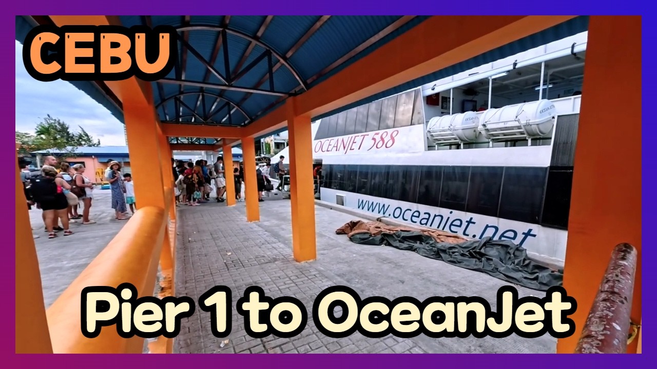 Cebu Pier 1 to OceanJet - Boarding the Bohol Fast Ferry Step by Step ...