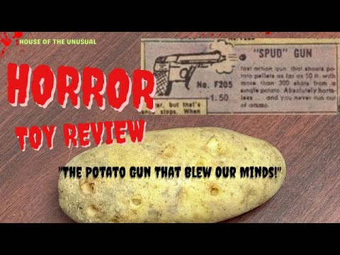 HORROR TOY REVIEW: "The Potato Gun That Blew Our Minds!" # ...