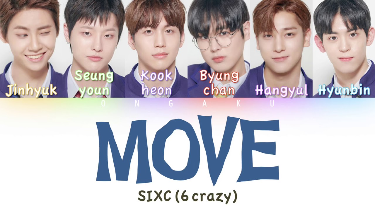 [PRODUCE X 101] SIXC - MOVE (움직여) | Color Coded HAN/ROM/ENG Lyrics ...