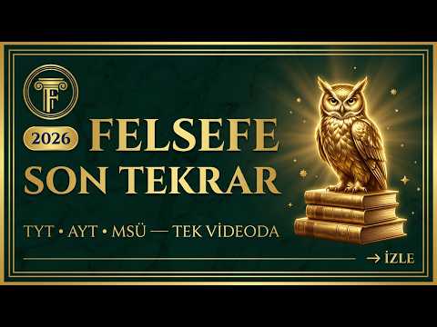 TYT-AYT-MSÜ Felsefe Son Tekrar | Sınav Öncesi Tüm Konular Tek Videoda — 2026