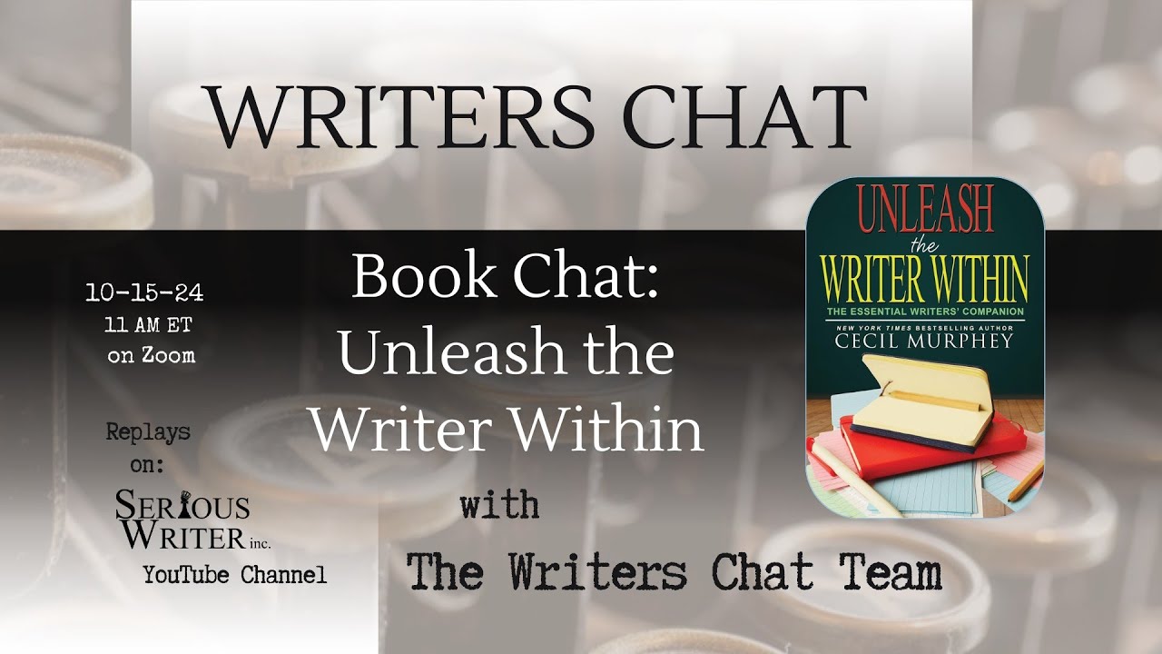 Writers Chat ~ Book Chat: Unleashing the Writer Within - YouTube