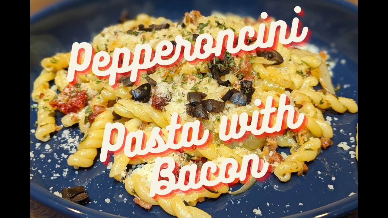 Quick Pepperoncini Pasta with Bacon - Delicious, Simple, Easy Pasta ...