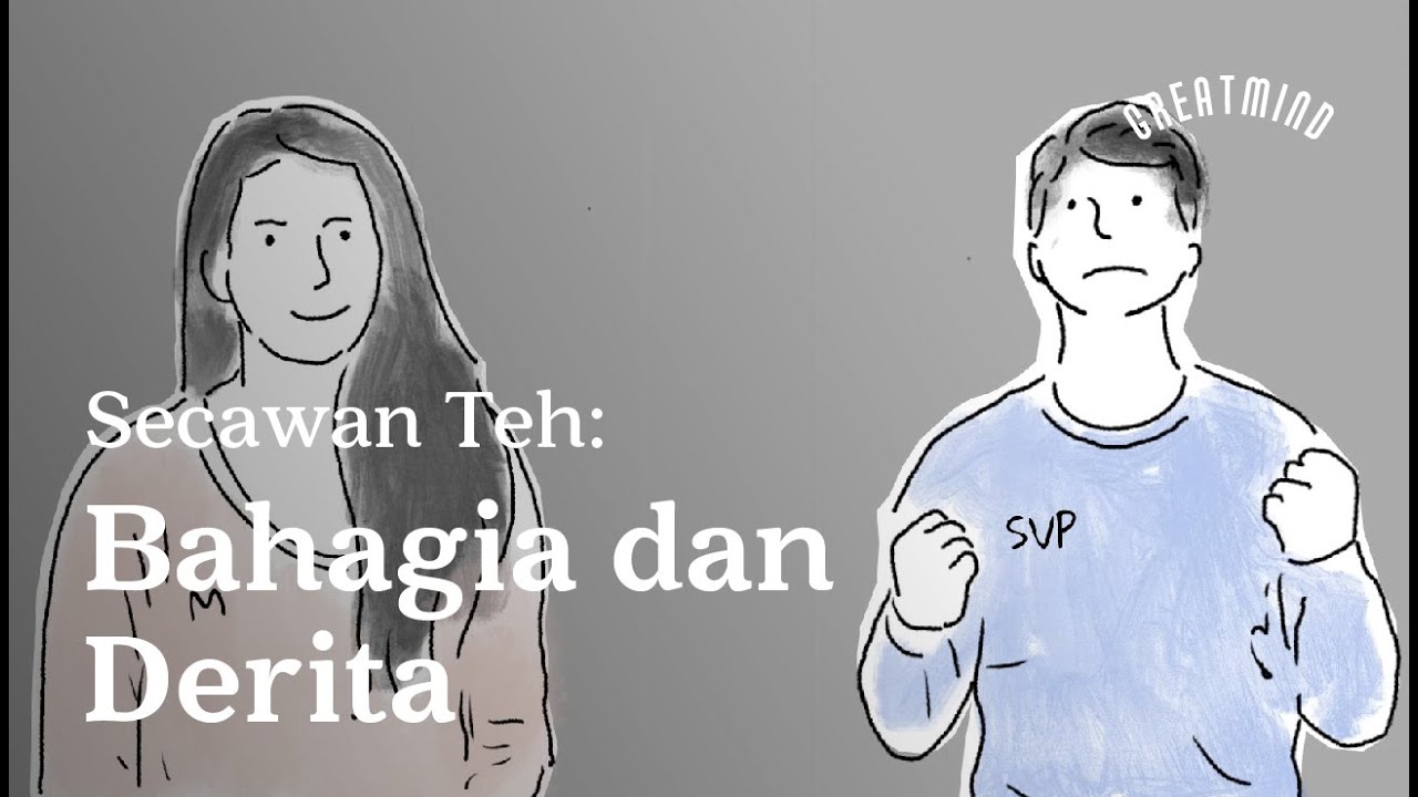 Secawan Teh: Bahagia dan Derita - YouTube