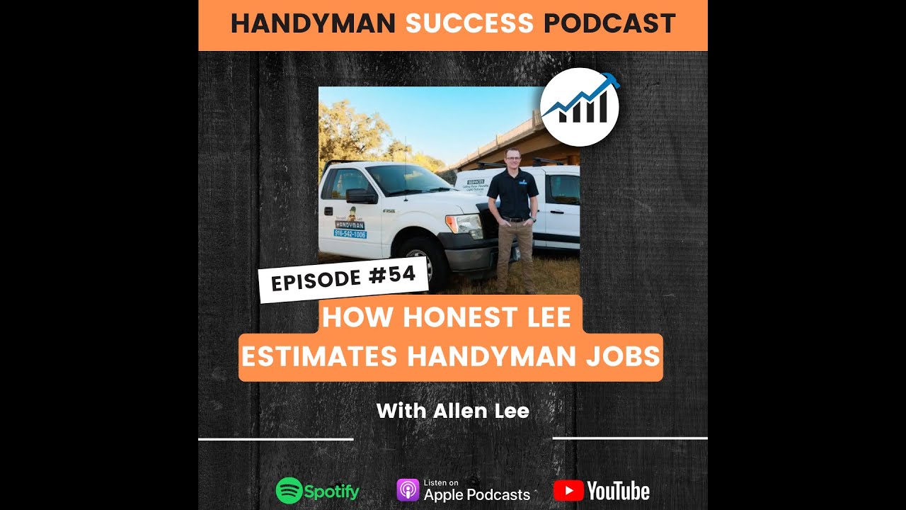 Episode #54 How Honest Lee Estimates Handyman Jobs - YouTube