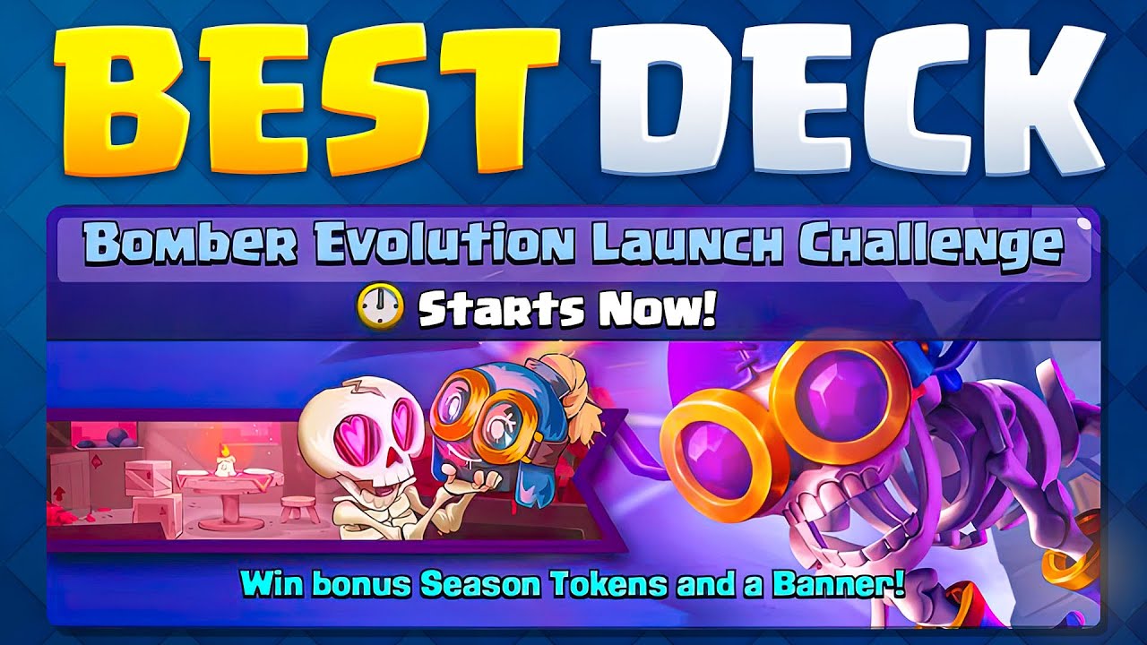 #1 Best Deck for Bomber Evolution Launch Challenge Challenge in Clash ...