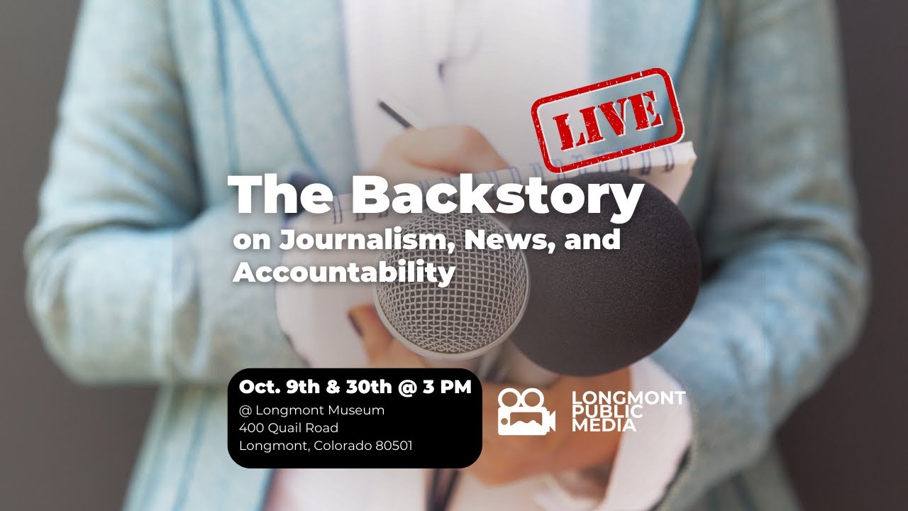 The Backstory on Journalism, News, and Accountability - Part 2 - YouTube