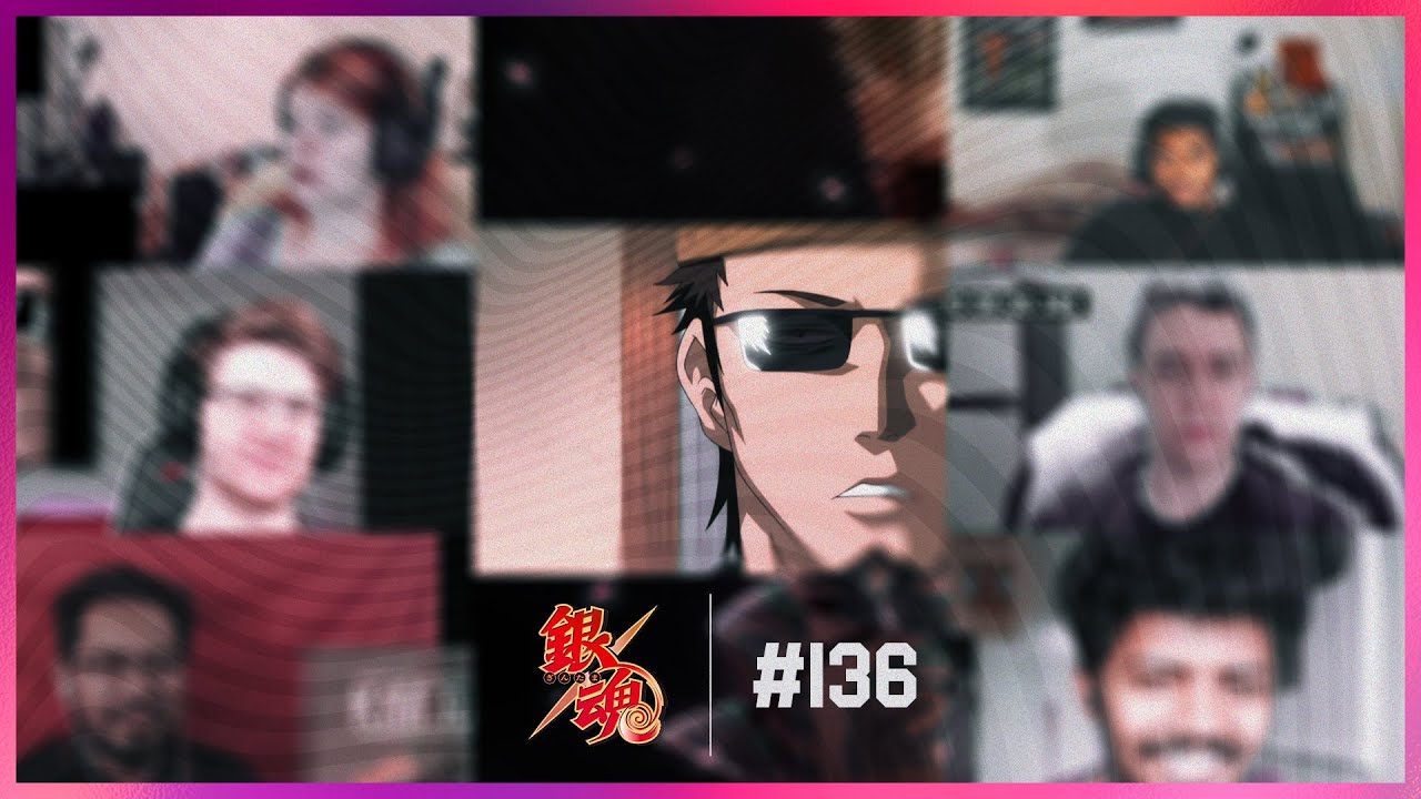 Gintama Episode 136 Reaction Mashup - YouTube