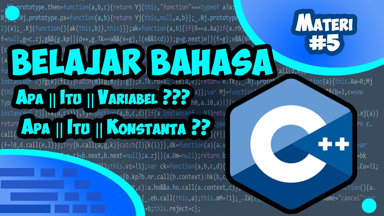 Apa Itu Variabel dan Konstanta di C++ ?? [DASAR] || Belajar C++ 05 ...