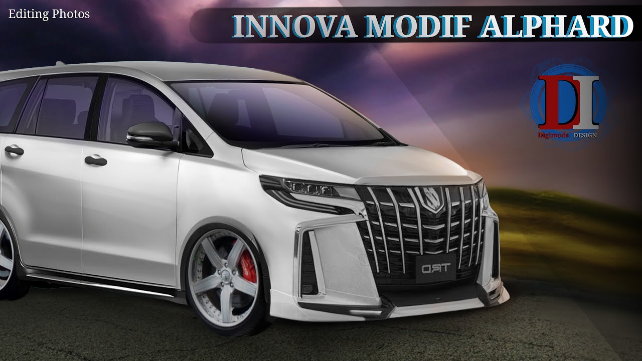 EDIT TAMPILAN INNOVA MODIF ALPHARD concept (editing photo) - YouTube