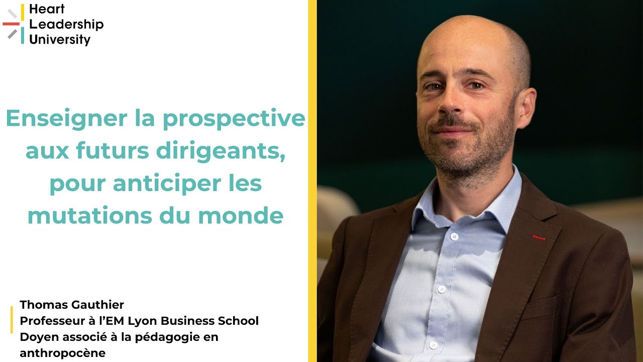Enseigner la prospective aux futurs dirigeants pour anticiper les ...