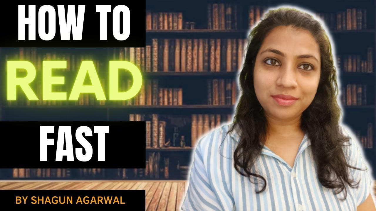 How to Read and Learn Fast | Shagun Agarwal - YouTube