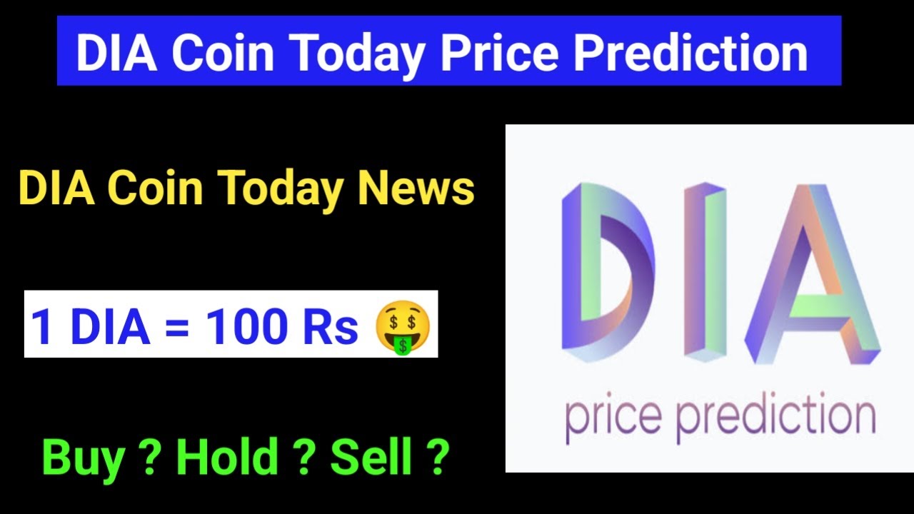 Dia coin price prediction 2024 | Dia coin today news | Dia price ...