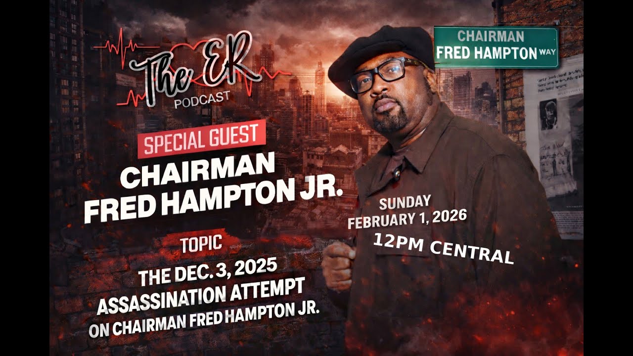 TheER Covers Dec.3 Assassination Attempt on Chairman Fred Hampton Jr ...