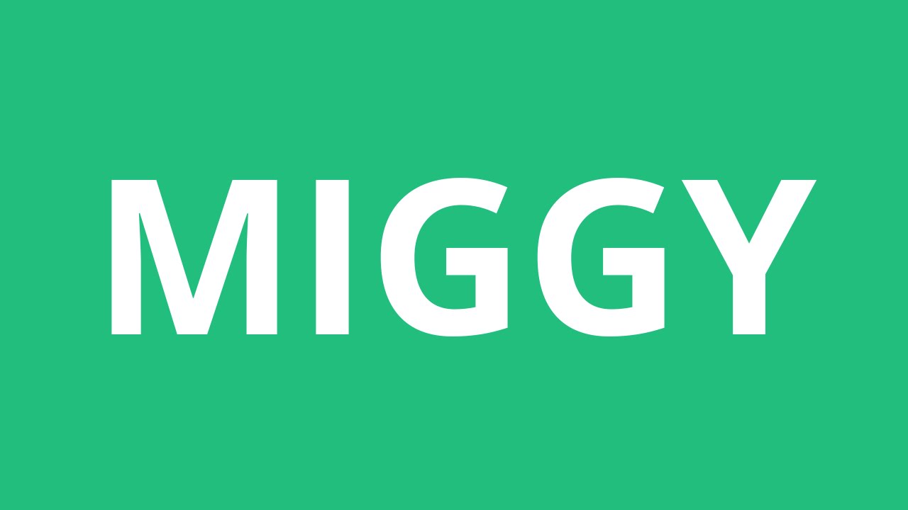 How To Pronounce Miggy - Pronunciation Academy - YouTube